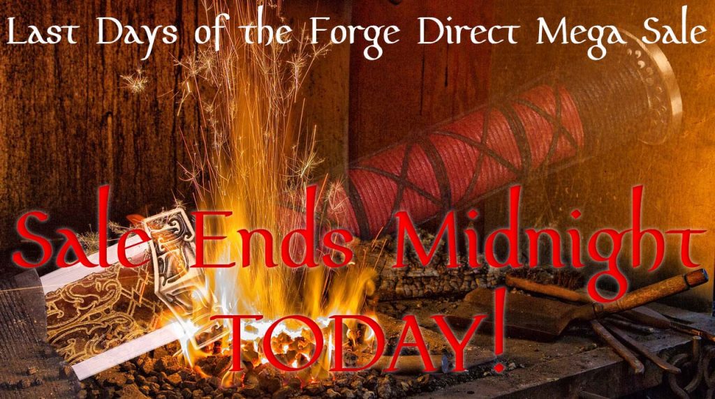 Less than 24 hours left of the Forge Direct Mega Sale – SBG Sword Store ...